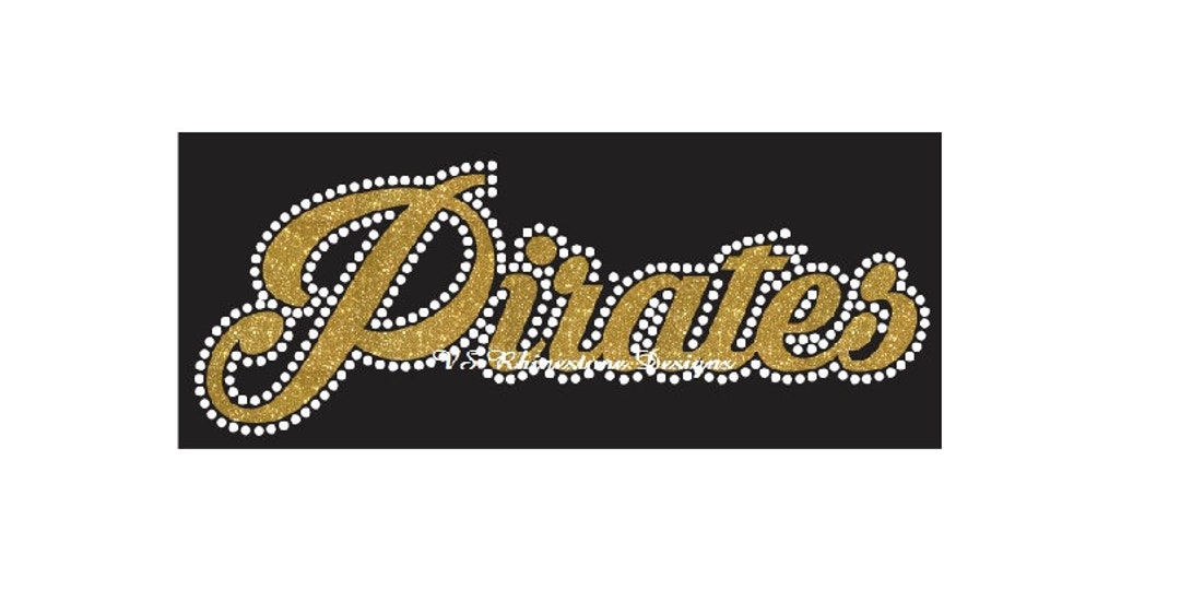 Pirates Cursive (VS) Rhinestone Combo Transfer Ready to Heat Apply. You ...