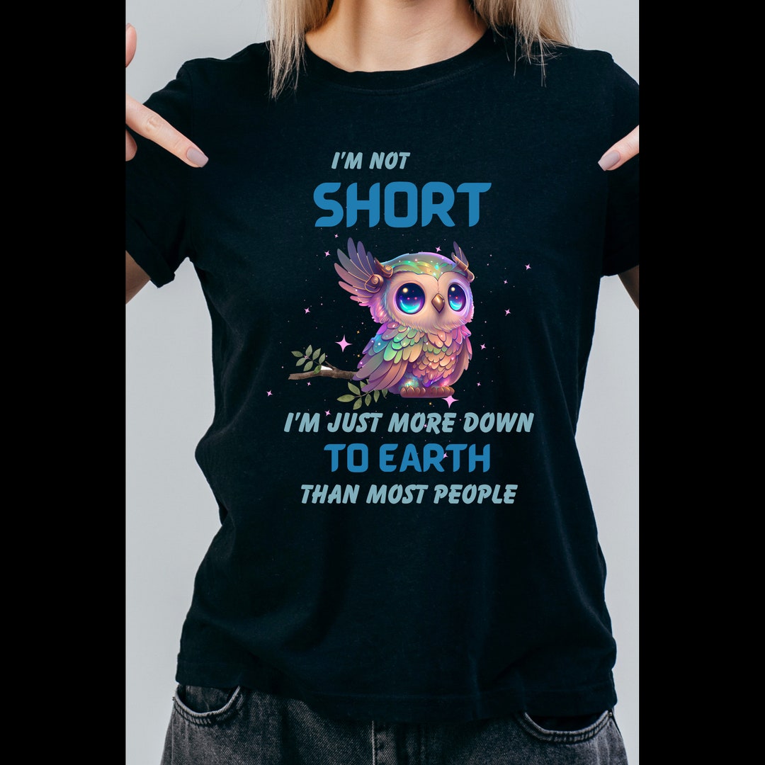 I'm Not Short PNG, I'm Not Short Just Closer to the Ground, Owl Png ...