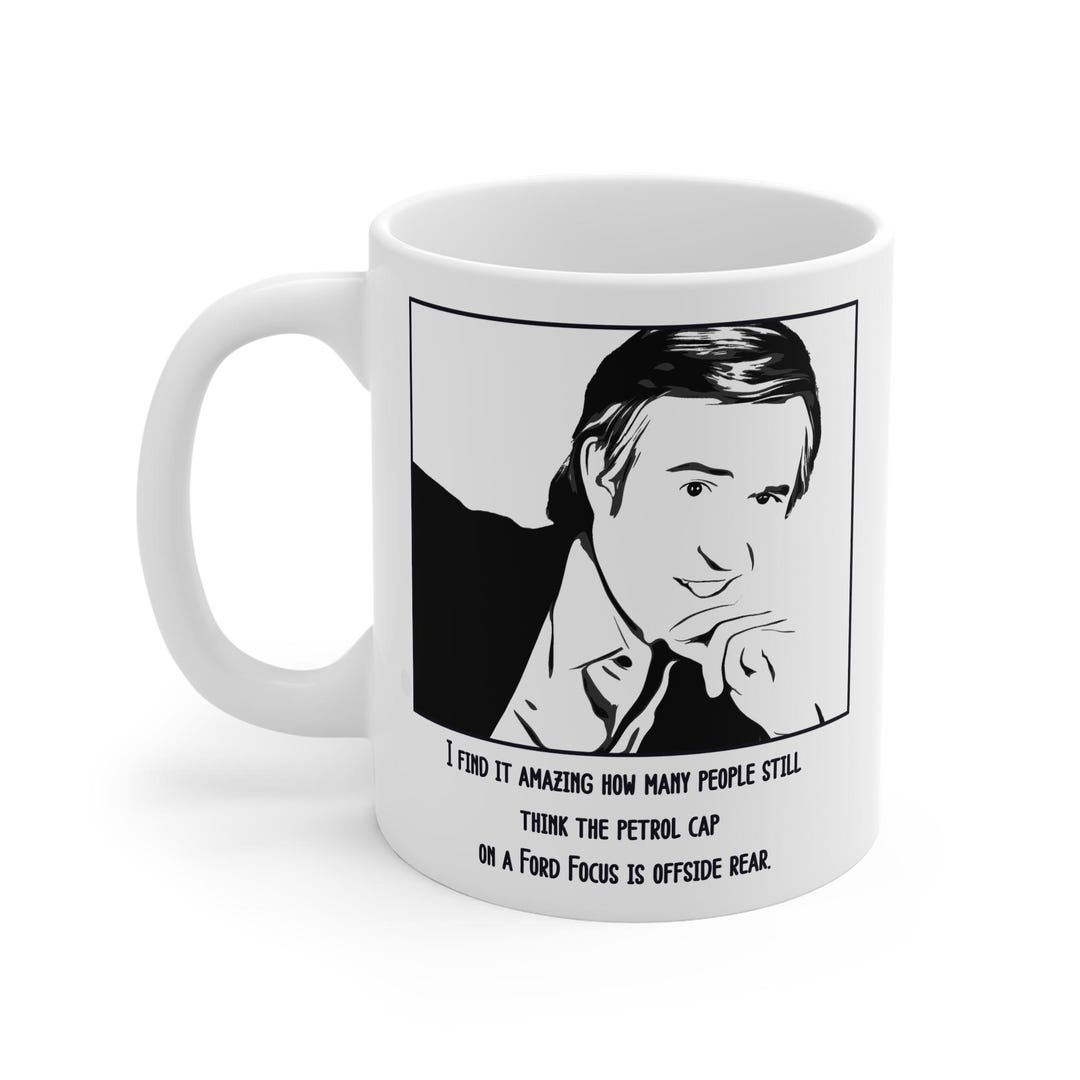 Alan Partridge Mug Comedy Gift Ford Focus Quote Mug British Sitcom Mug ...