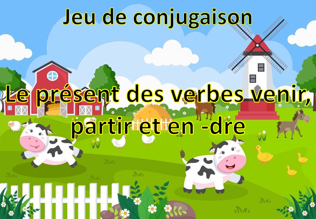 Board Game Conjugation CE2/CM the Present Tense of the Verbs to Come ...