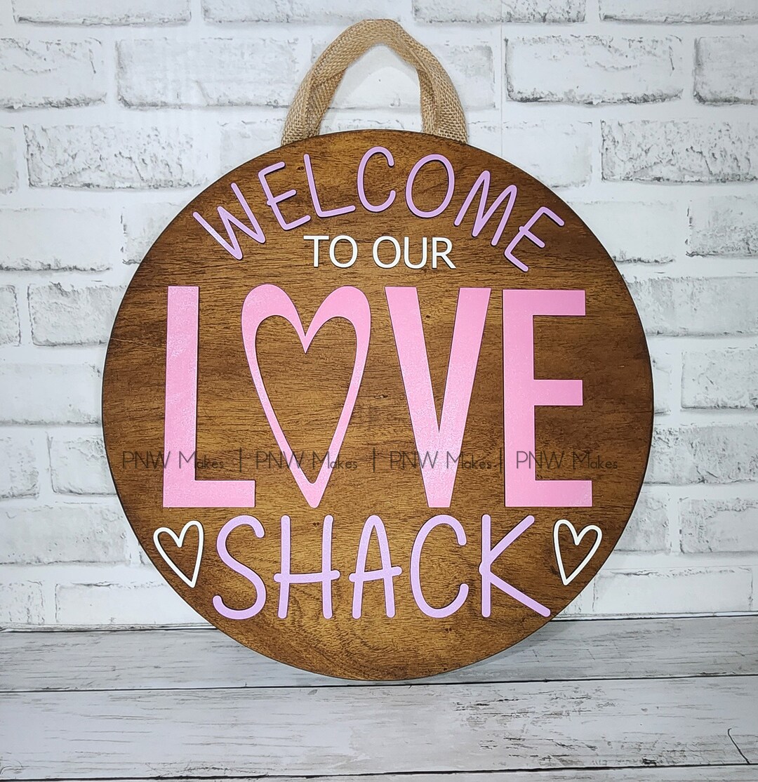Welcome to Our Love Shack Sign - Etsy