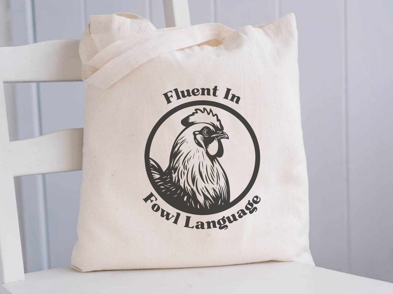 Fluent in Fowl Language SVG, Chicken Svg, Funny Svg, Farm Life Svg, Png ...