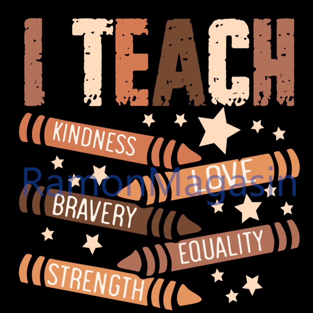 I Teach Love Bravery Equality Strength Kindness Svg, Black History ...
