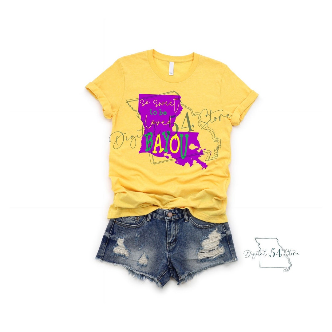 So Sweet to Be Loved Bayou SVG | Digital Download | Cut File | Mardi ...