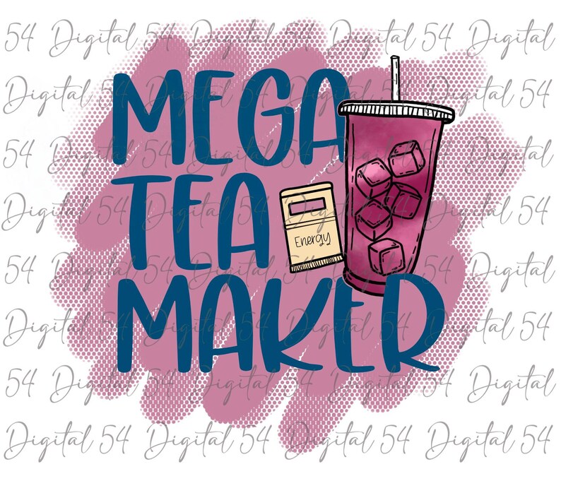 Mega Tea Maker PNG | Healthy Shake | Digital File | THREE Different ...