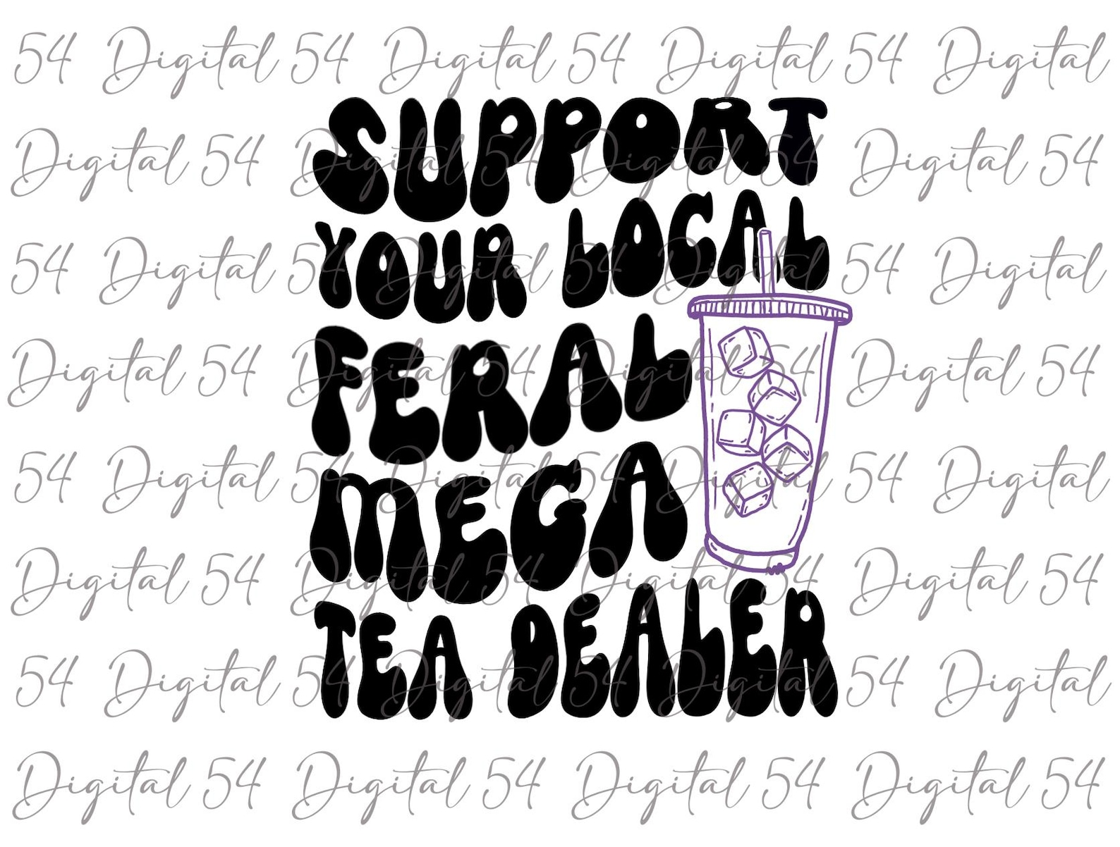 Support Your Local Tea Dealer PNG | Healthy Shake | Digital File ...