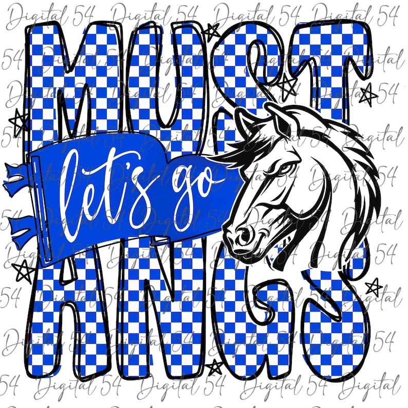 Let's Go Mustangs L PNG File L Instant Download L School Spirit Designs ...