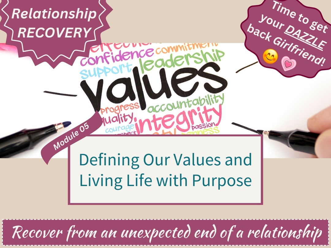 Defining Our Values and Living Life With Purpose | Relationshiprecovery ...
