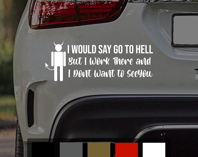 Car Funny Go to Hell Decal Window & Bumper Car Sticker Van Decal ...
