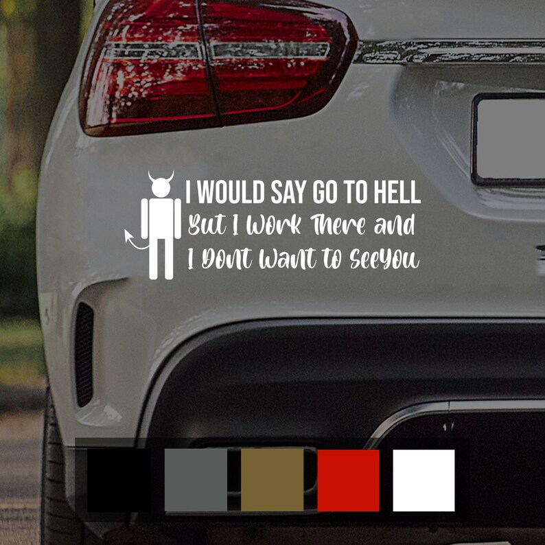 Car Funny Go to Hell Decal Window & Bumper Car Sticker Van Decal ...