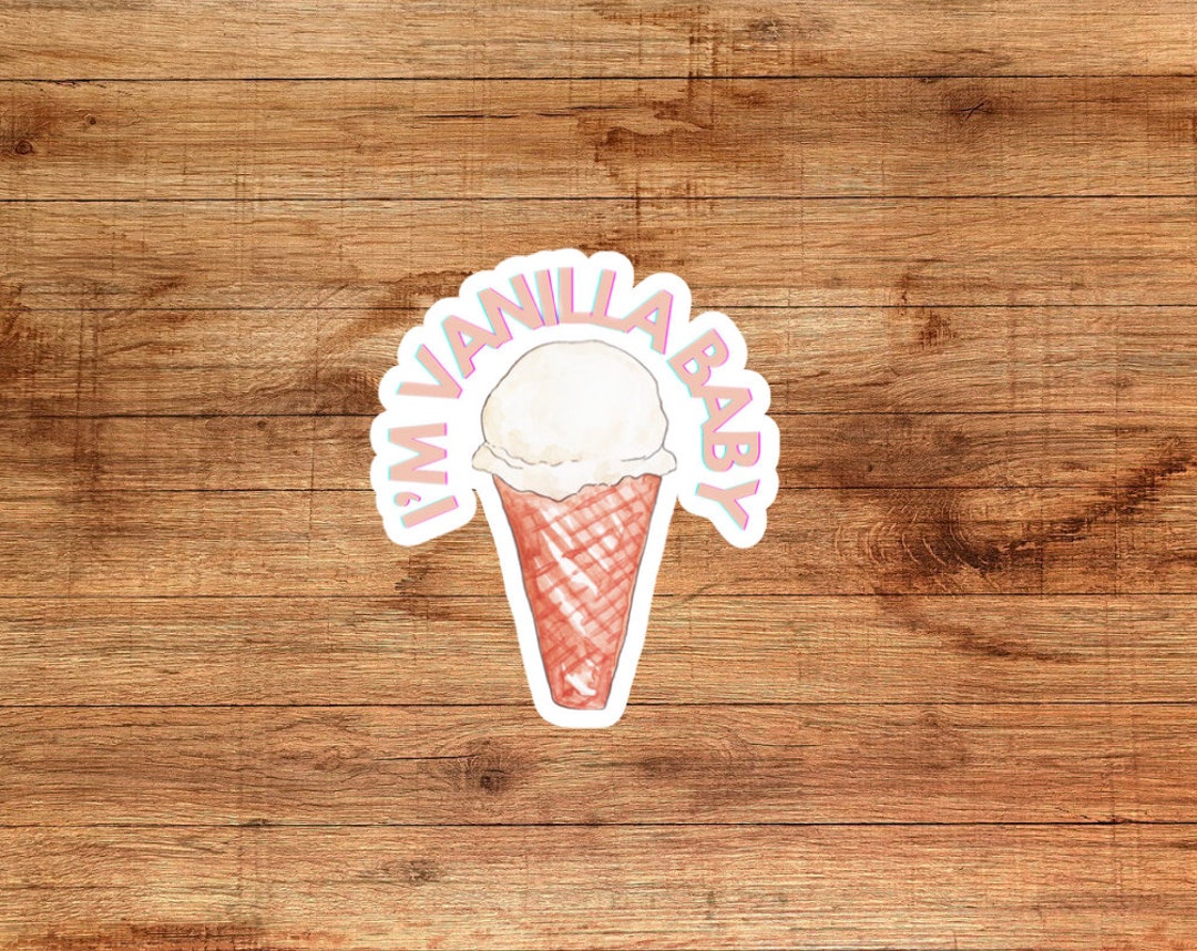 I'm Vanilla Baby Sticker, Vinyl Stickers, Jack Harlow, Ice Cream ...