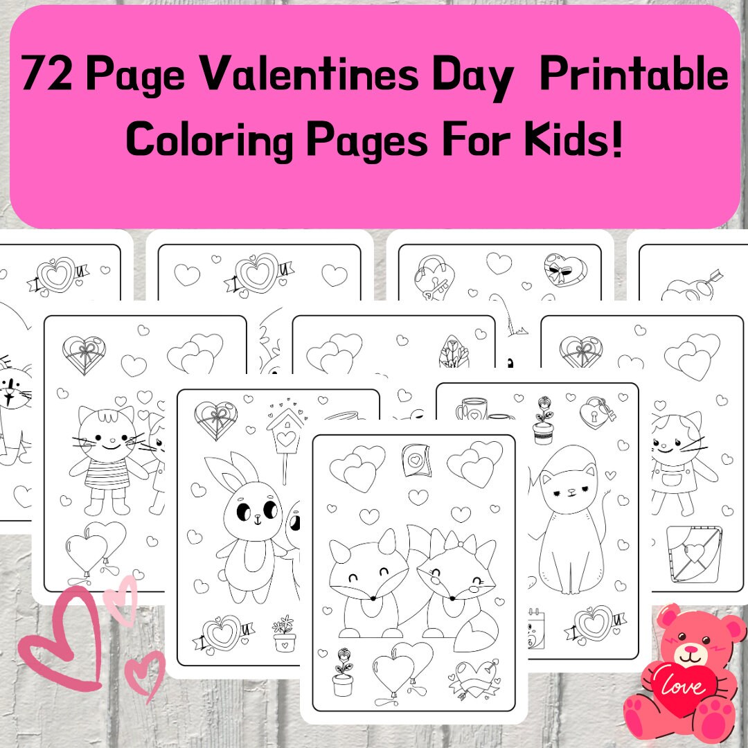 72 Page Printable VALENTINES Day COLORING for Kids, Valentines ...