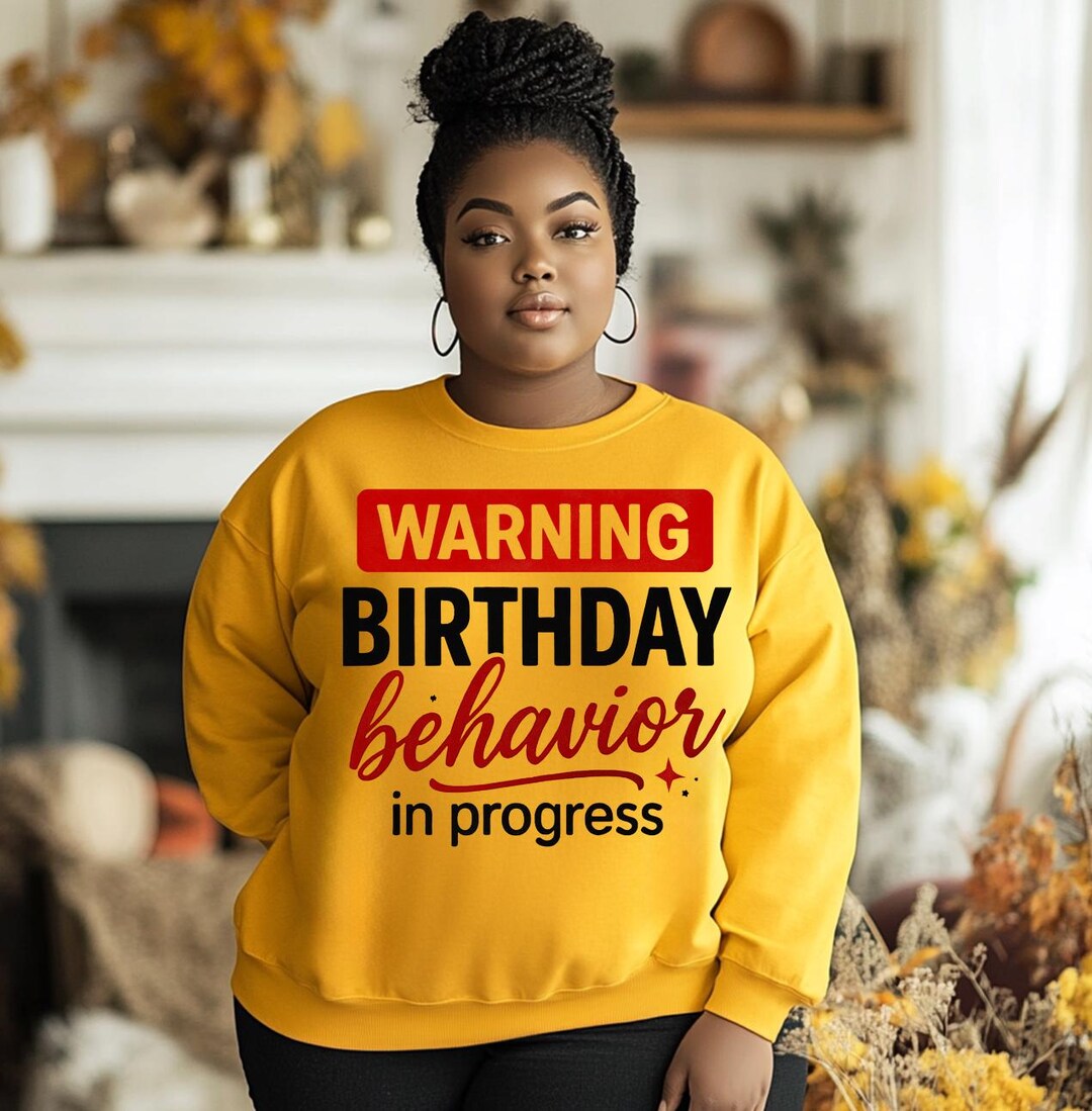 Funny Birthday PNG: Warning Birthday Behavior Design (digital Download ...