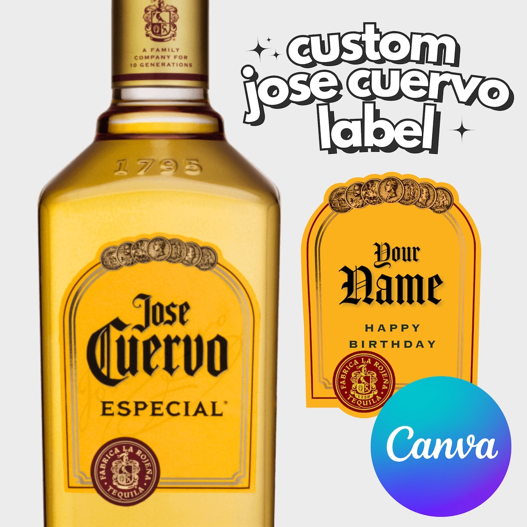 Personalized Custom Jose Cuervo Tequila Editable Label Canva Template ...
