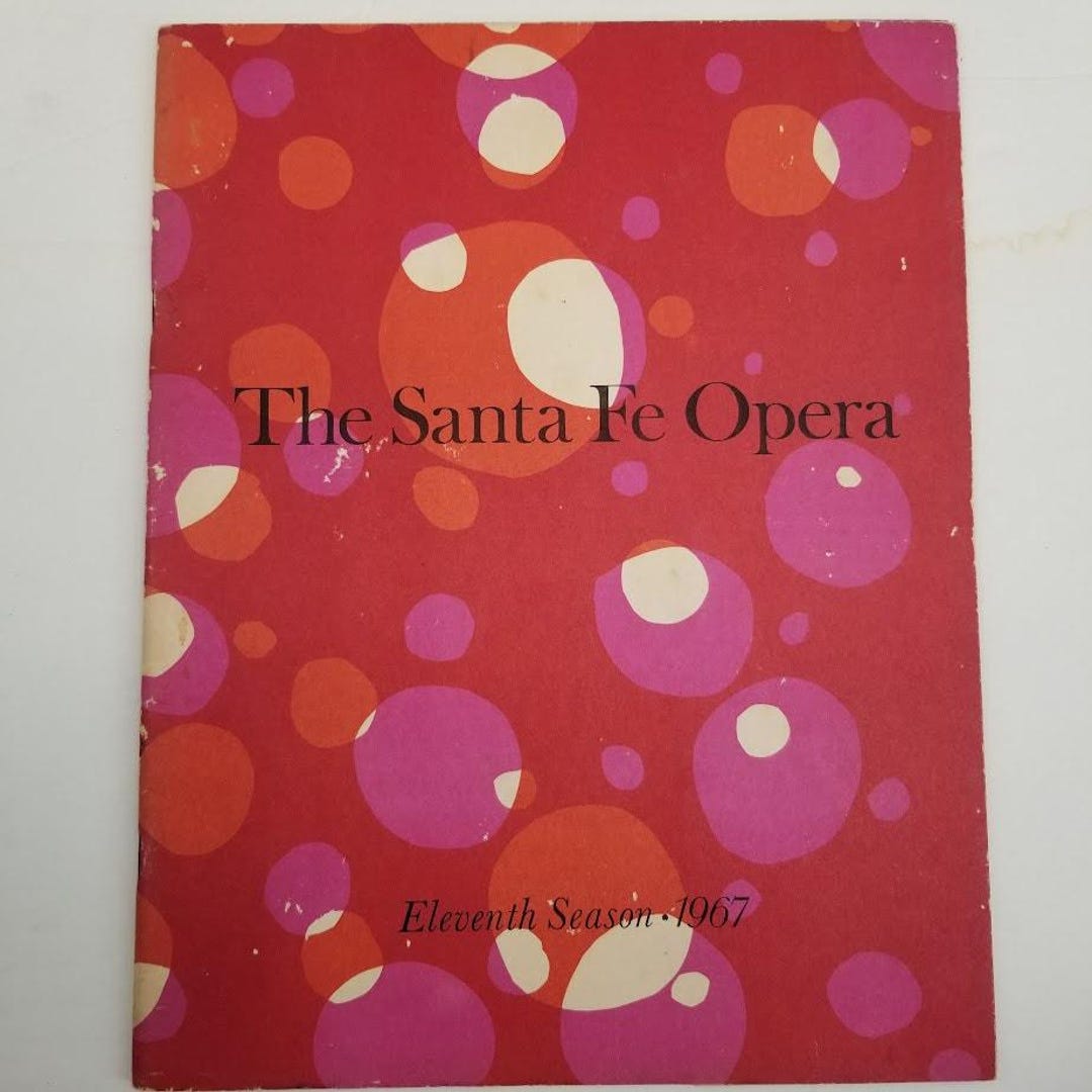 The Santa Fe Opera Eleventh Season 1967 Playbook Ephemera Survived ...