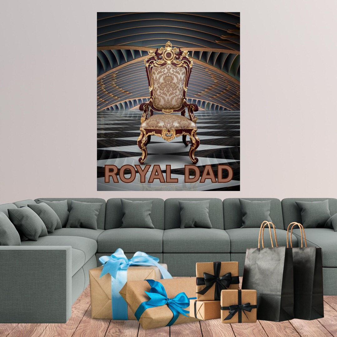 Royal Dad: Printable Dad Poster, Unique Birthday Gift for Dad, Unframed ...