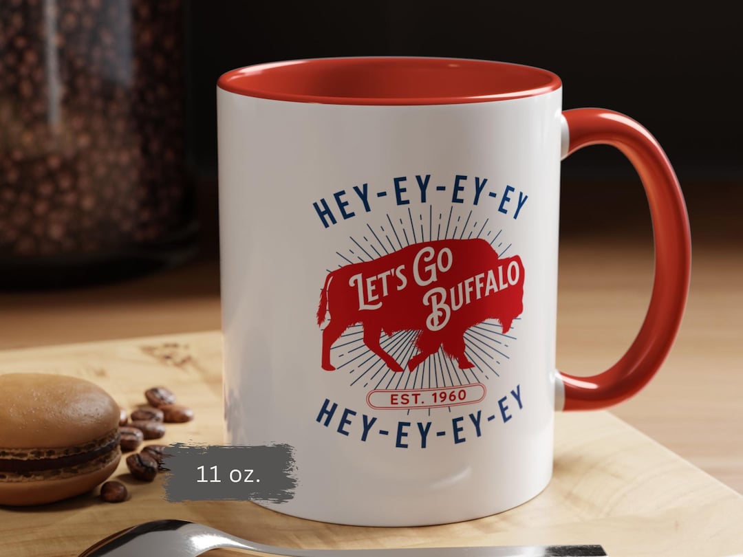 Buffalo Football Mug Hey Ey Ey Mug for Coffee Lover Gift for Dad Lets ...