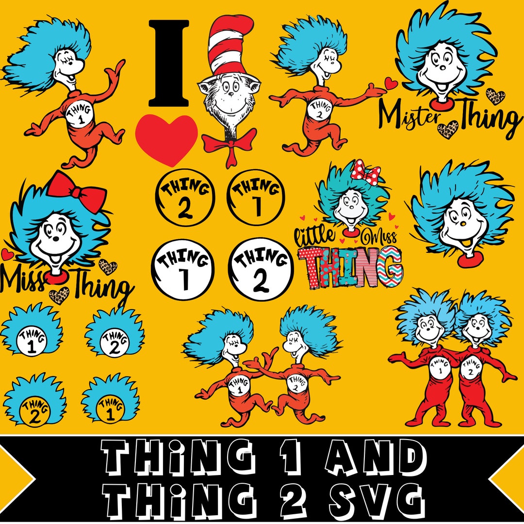 Thing 1 Thing 2 Svg Bundle,thing 1 and Thing 2 Layered Svg .png,thing 1 ...