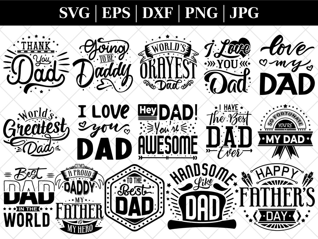 Fathers Day Svg Bundle, Dad Svg, Father Svg, Papa Svg, Best Dad Ever ...