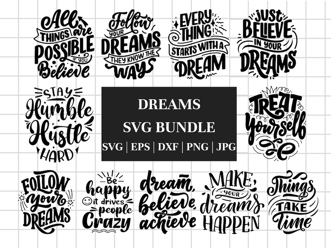 Dreams Svg Bundle, Positive Quotes Svg, Dream Big Svg, Inspirational ...