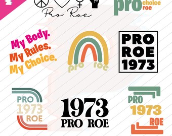 Pro Roe Svg Bundle, 8 Designs, Pro Choice Svg, Pro Roe Svg Cut File ...