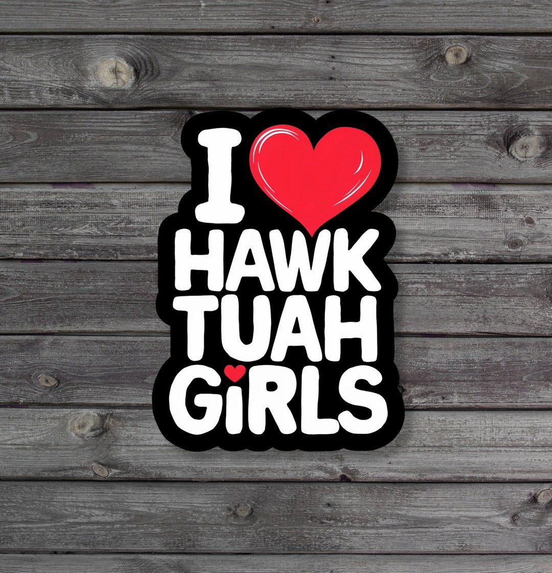 Hawk Tuah Sticker, Spit on That Thang, Hard Hat, Funny Boyfriend Gift ...