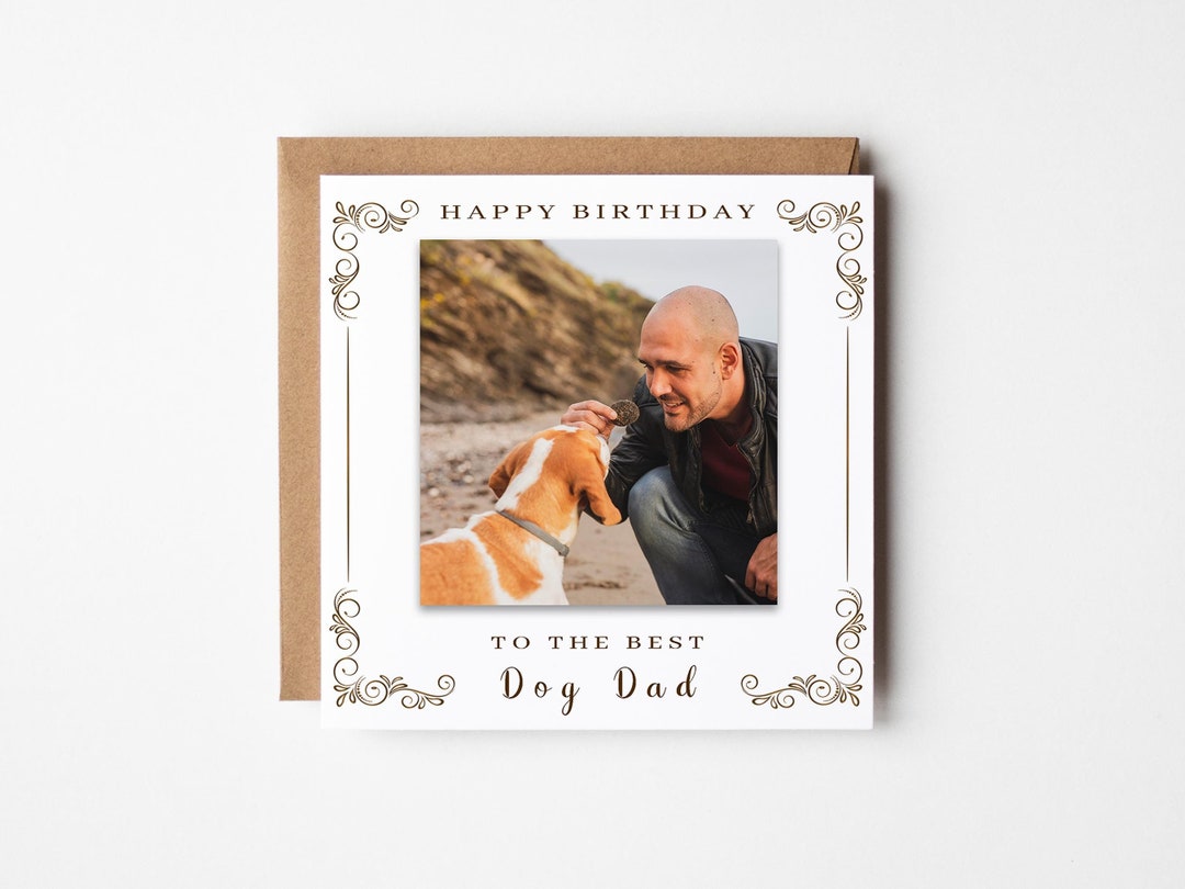 Personalised Dog Dad Birthday Photo Card | Dog Parent Daddy | Happy ...