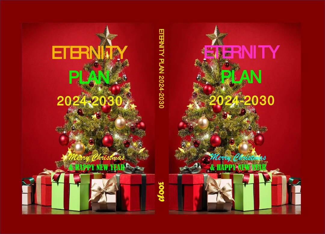 ETERNITY PLAN 2024-2030 : It is Preparation for the Eternal Plan ...