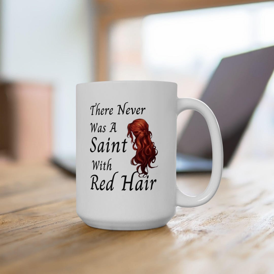 There Never Was A Saint, Funny Redhead Gift, Best Gift Redhead, Red ...