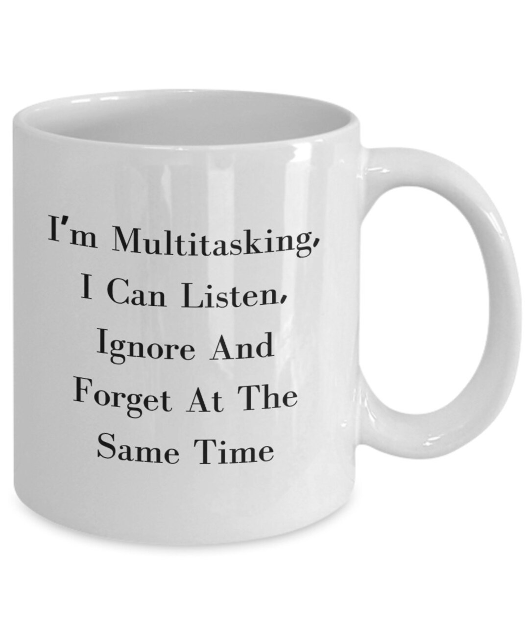 Im Multitasking, I Can Listen, Ignore and Forget at the Same Time ...
