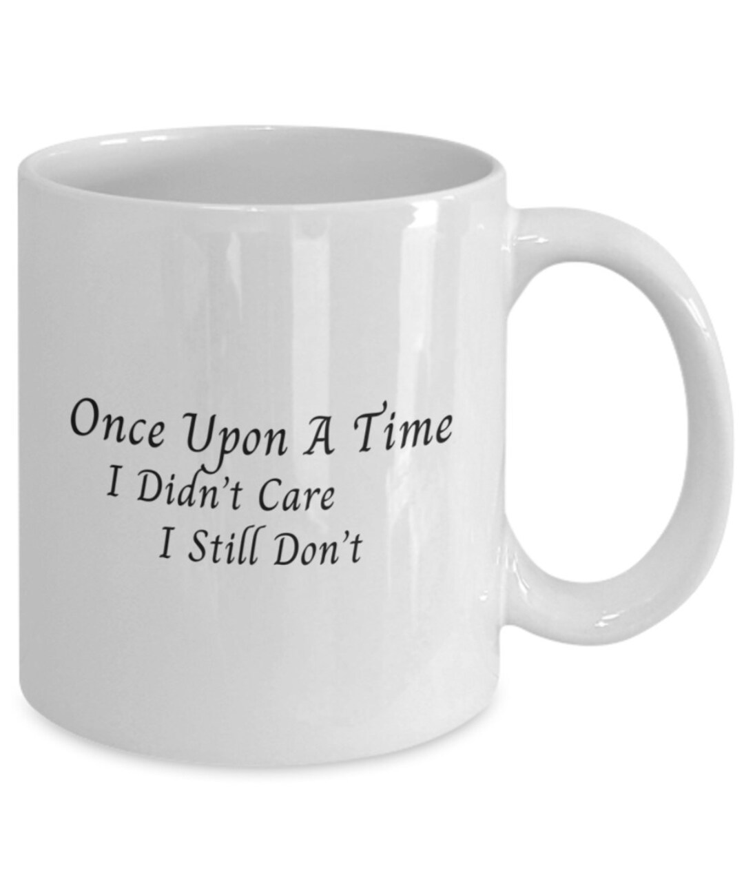 Once Upon A Time, Sassy Mug, Snarky Mug, Gift for Coworker, Best Friend ...