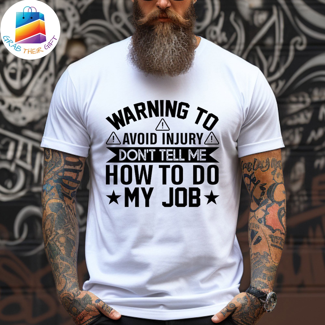 Office Worker Humorous Shirt, Funny Job Shirt, Warning to Avoid Injury ...