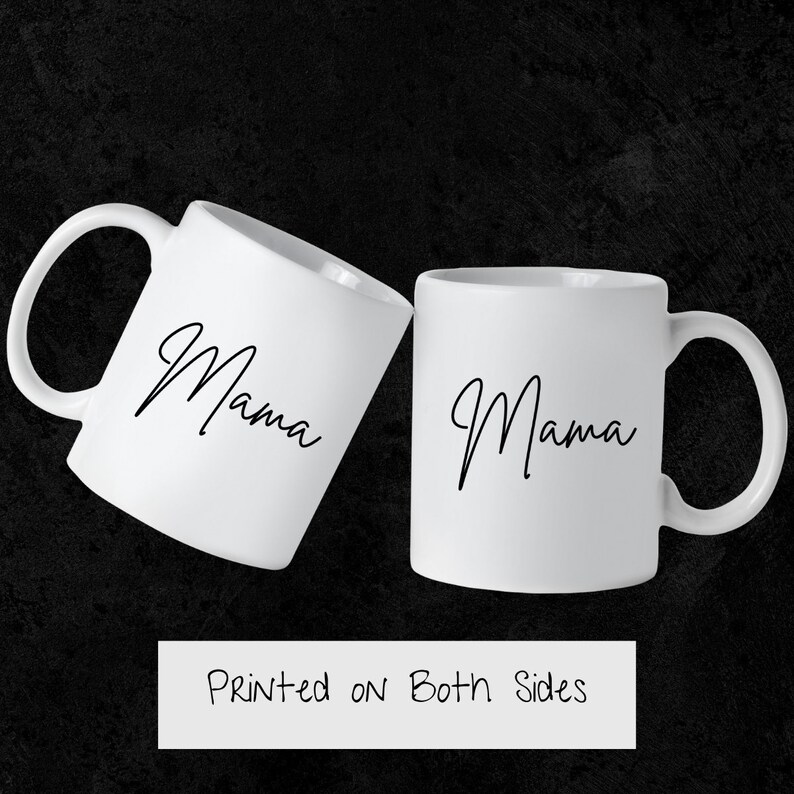 Mama Mug Mom Coffee Mug Mothers Day Mug Mom T Mom Mug