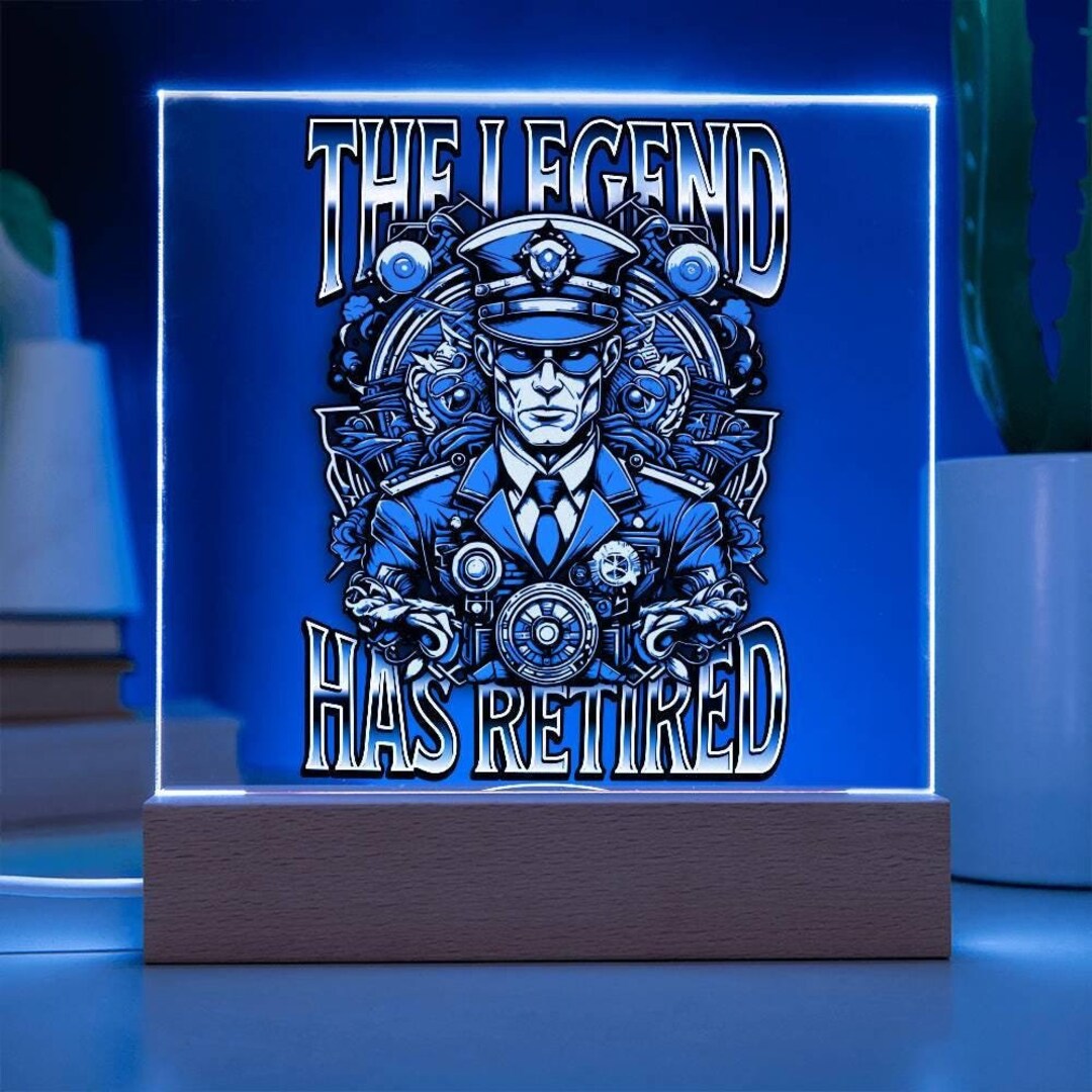 Police Retirement Light-up Acrylic Plaque - "the Legend Has Retired ...