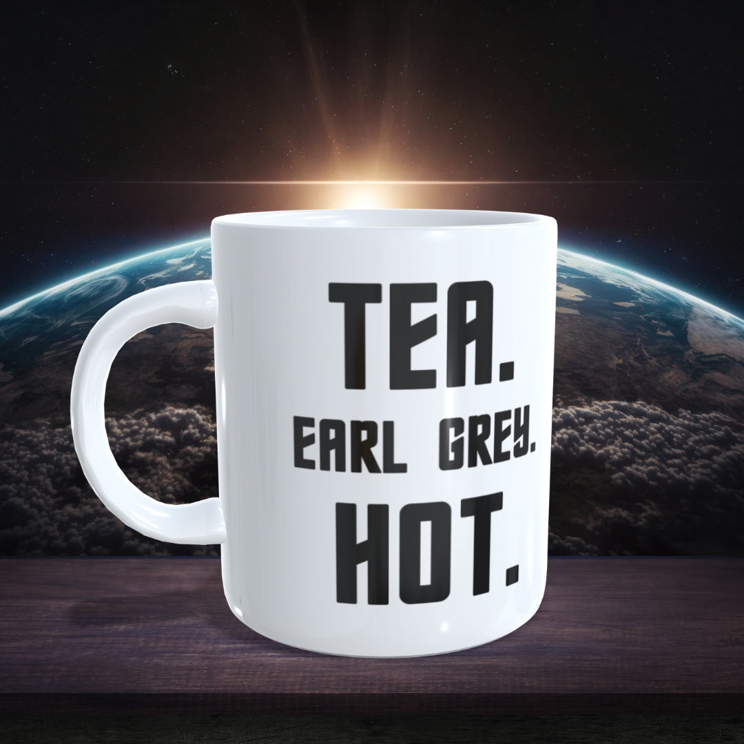 Tea. Earl Grey. Hot.-star Trek-coffee Mg - Etsy