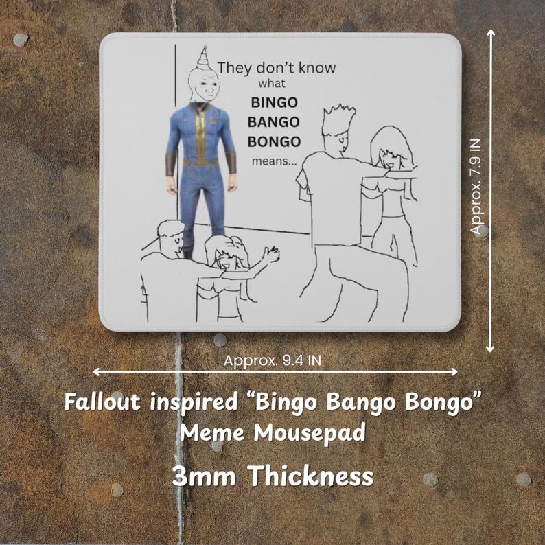 Fallout Inspired-"bingo Bango Bongo"-meme Mouspad - Etsy