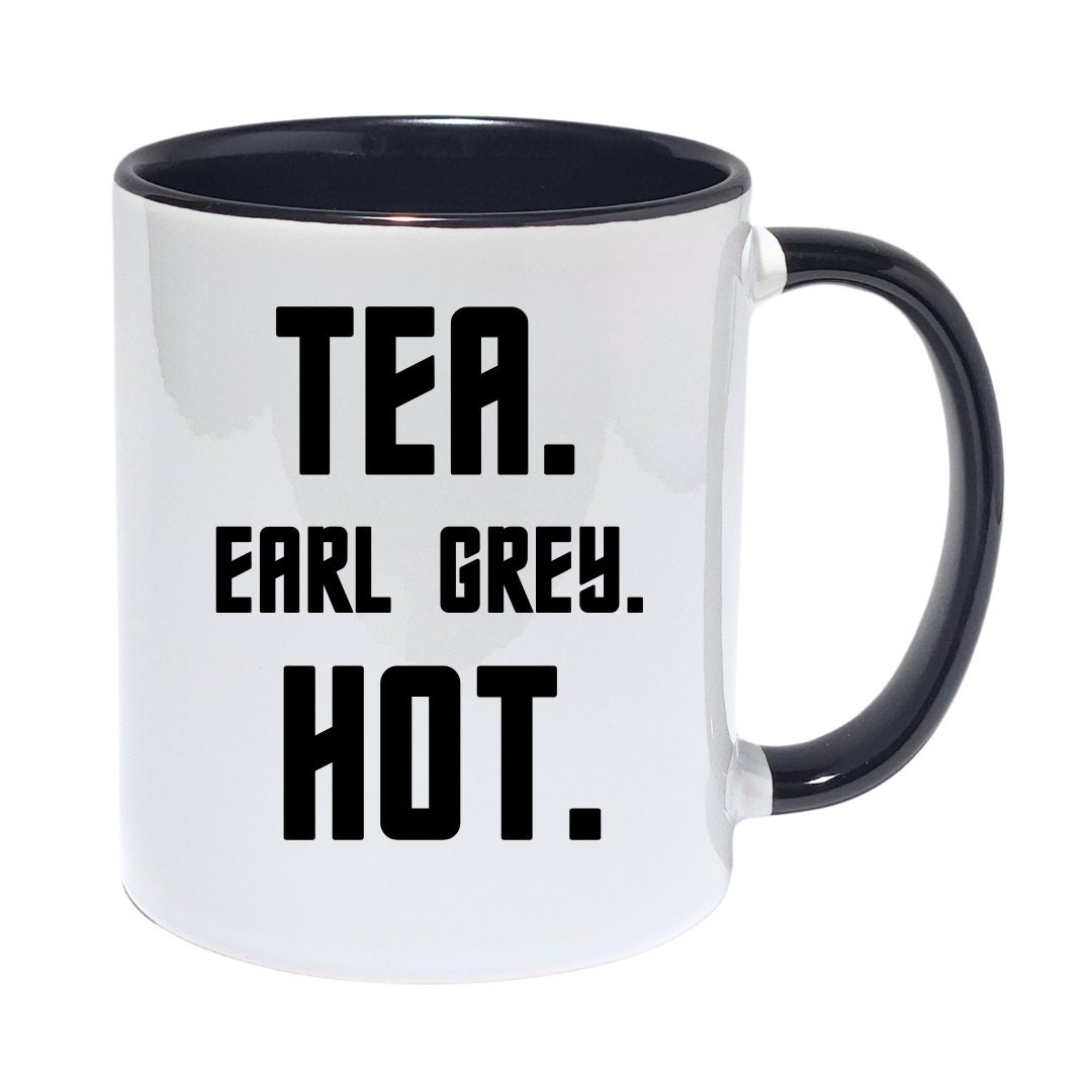 Tea. Earl Grey. Hot.star Trek-coffee Mg - Etsy