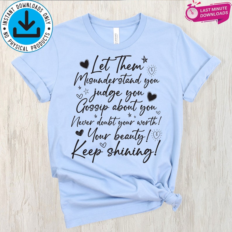 Let Them SVG PNG, Keep Shining Svg, Inspirational Svg, Let Them ...