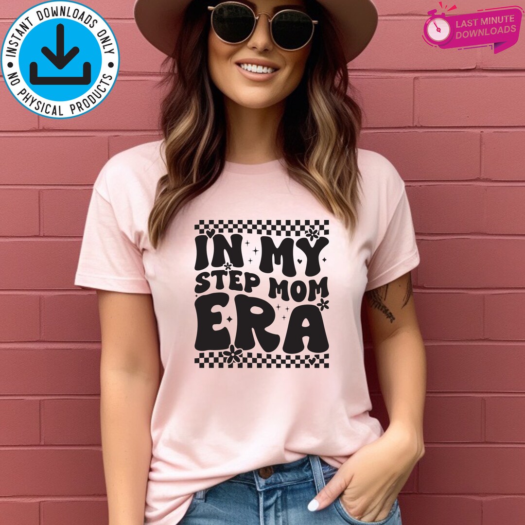 In My Step Mom Era SVG PNG, Best Step Mom Svg, Stepmom Svg, Motherhood ...