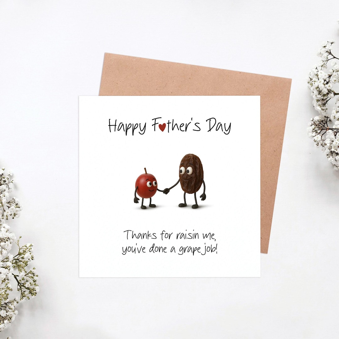Happy Father's Day Funny Raisin and Grape Card - "thanks for Raisin Me ...