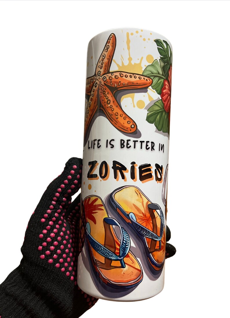 Life is Better in Zories Digital Sublimation Design for 20oz Skinny ...