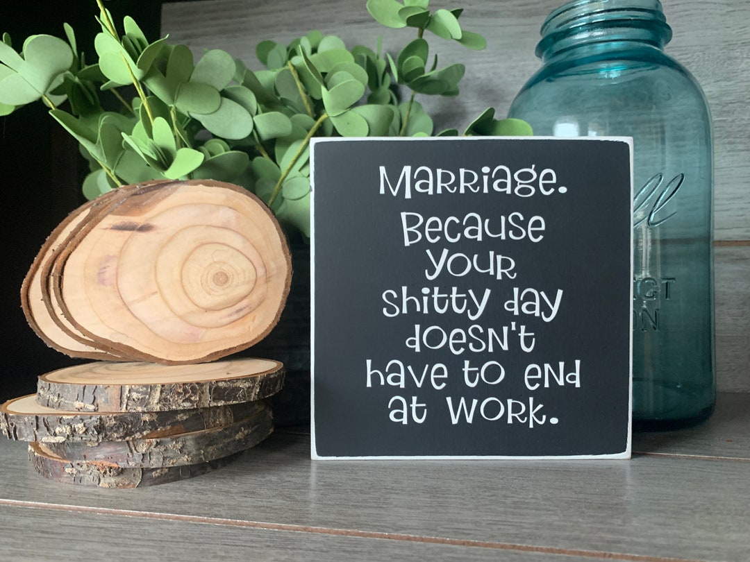 Funny Marriage Wooden Sign, Pithy Living, Handmade Wedding Gift - Etsy