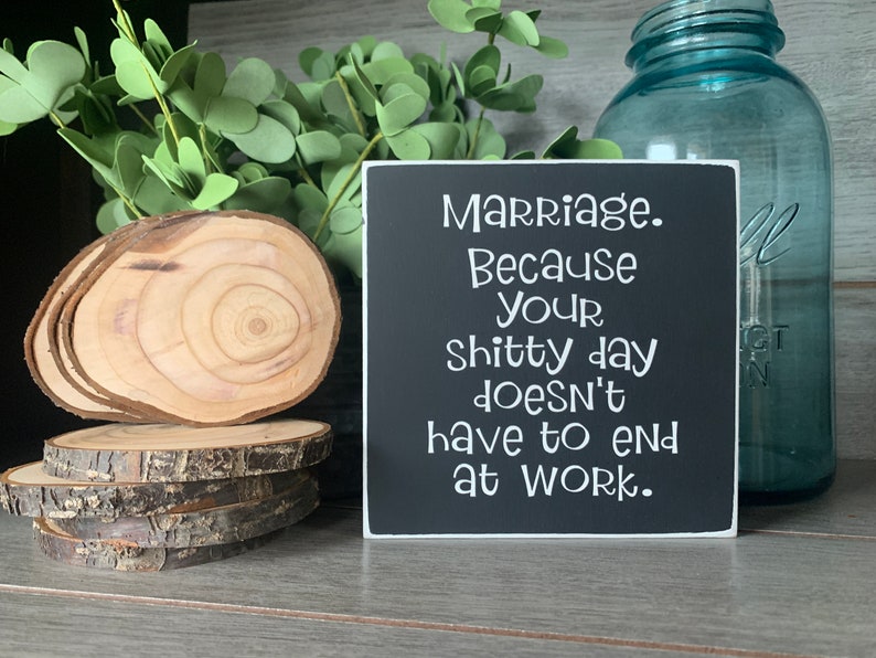 Funny Marriage Wooden Sign, Pithy Living, Funny Married Sign, Handmade ...