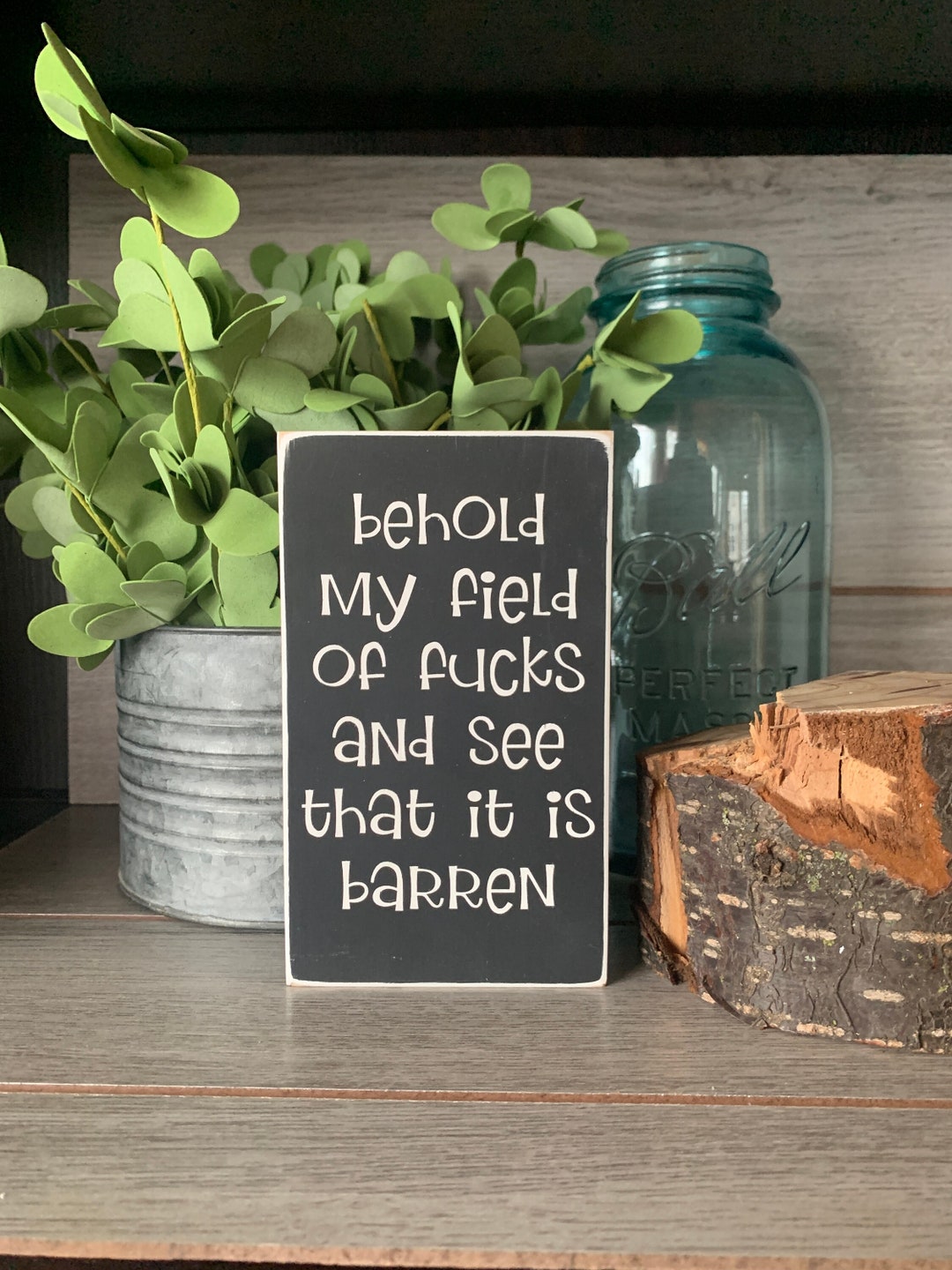 Field of Fucks is Barren, Sweary Sign, Out of Fucks, No Fucks to Give ...