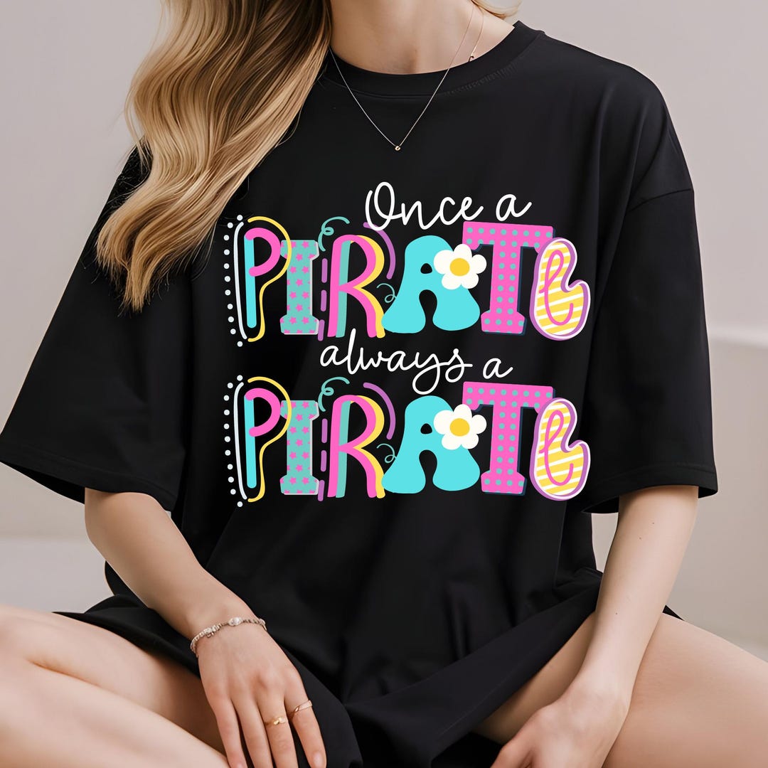 Once a Pirate Always a Pirate PNG Digital File - Etsy