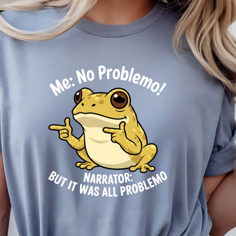 Me No Problemo Frog Meme PNG - Funny Sublimation Design (digital ...