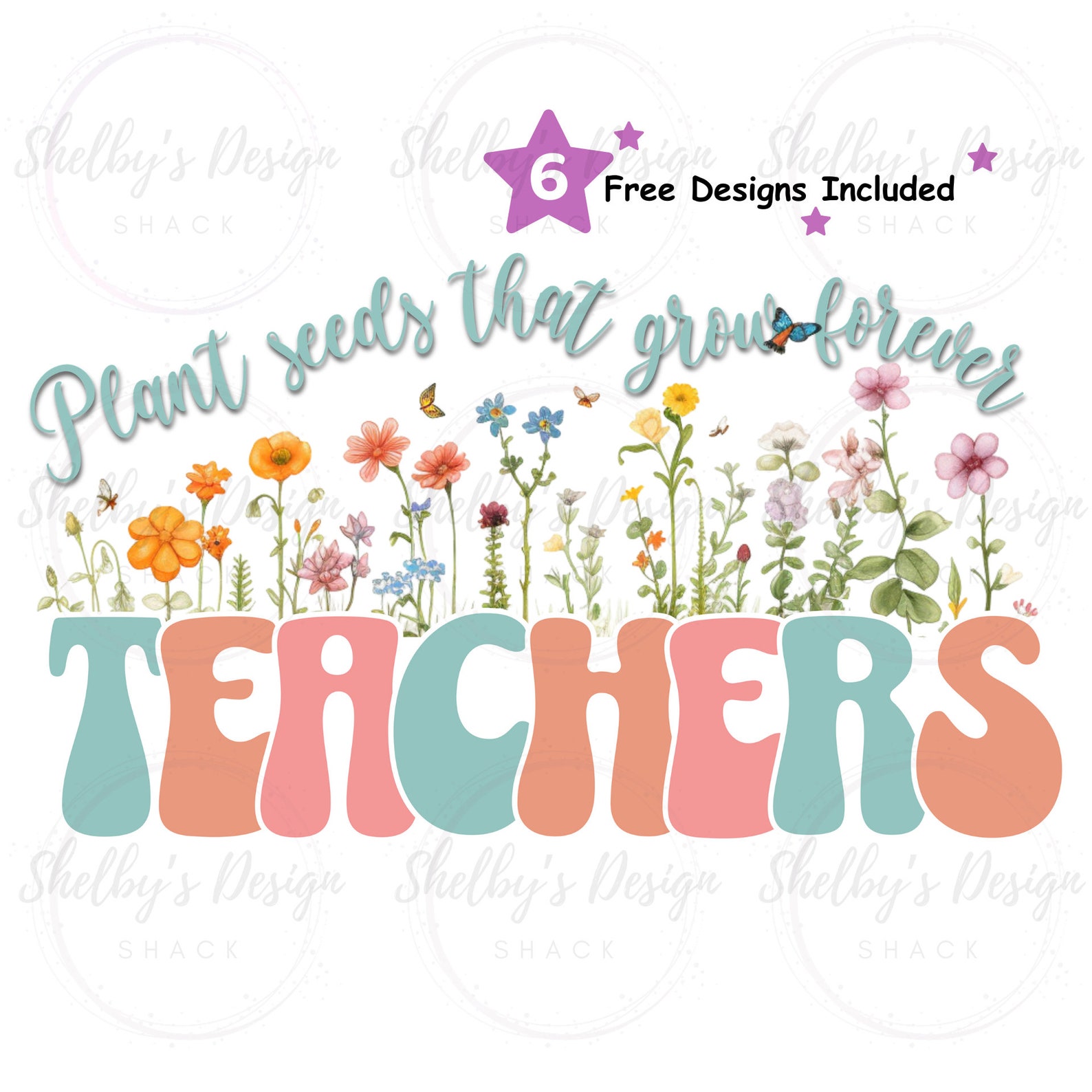 Teachers Plant Seeds That Grow Forever PNG Sublimation and Print ...