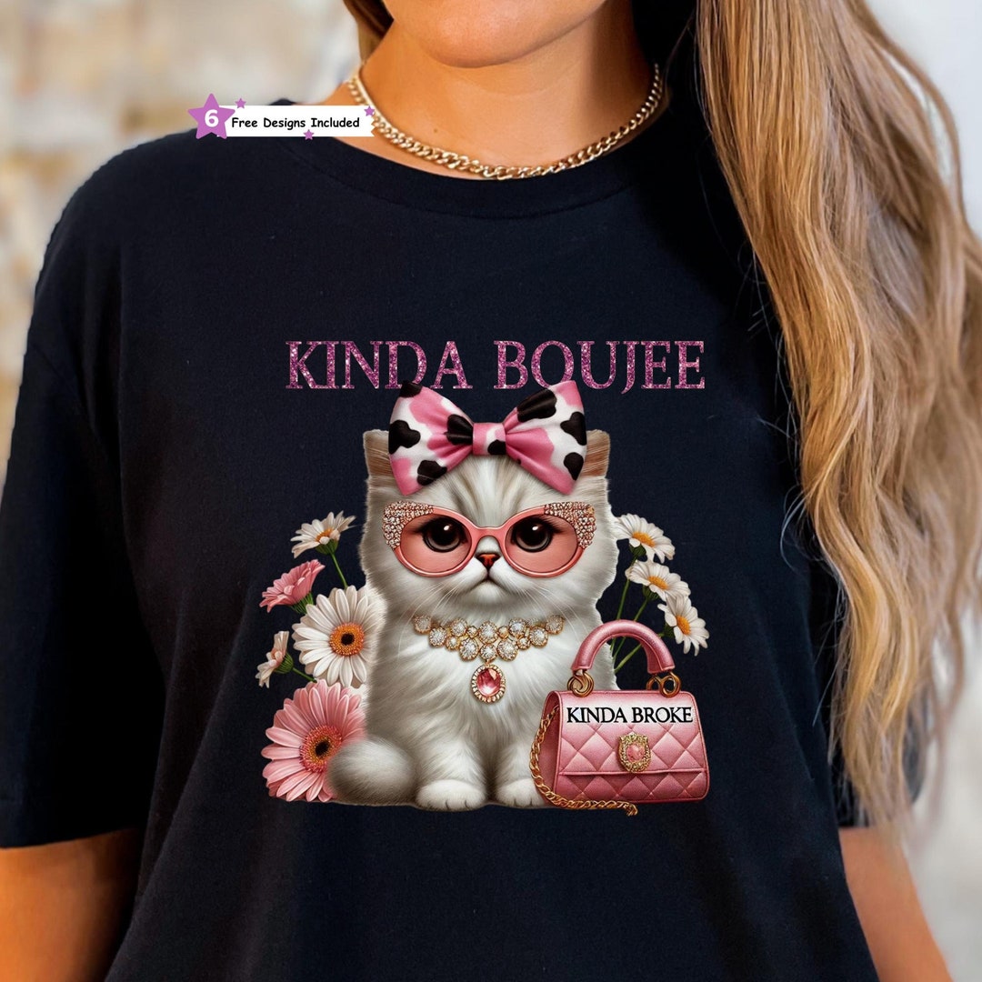 Cute Cat Kinda Boujee Kinda Broke PNG, Funny Boujee Cat Digital Design ...