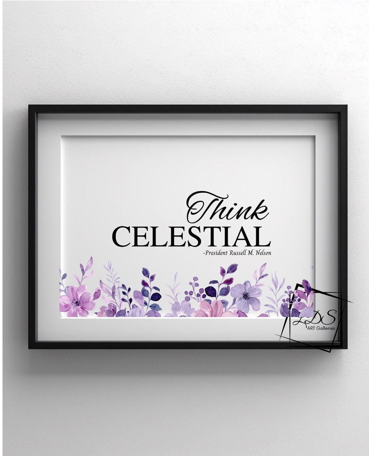 Think Celestial - LDS Quotes - General Conference Quotes - LDS Art ...