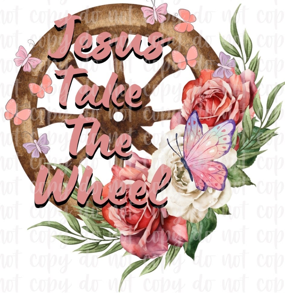 Jesus Take the Wheel Digital Png - Etsy